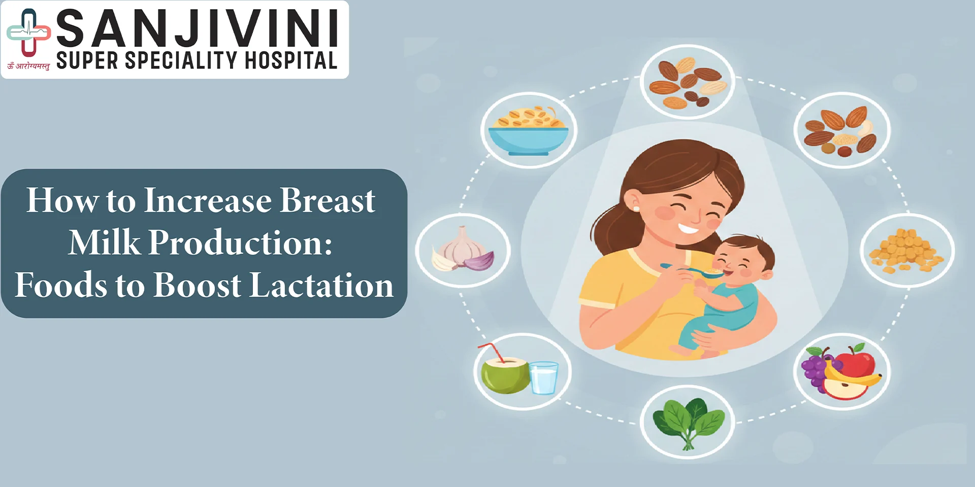 Increase Breast Milk Production: Foods to Boost Lactation